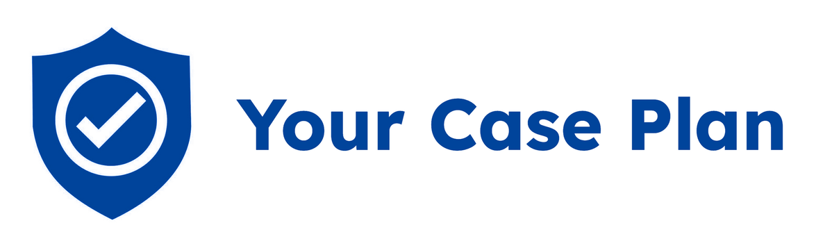 Your Case Plan