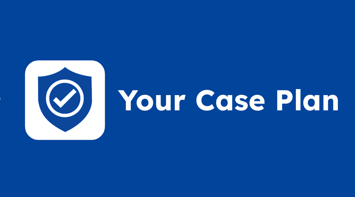 Your Case Plan